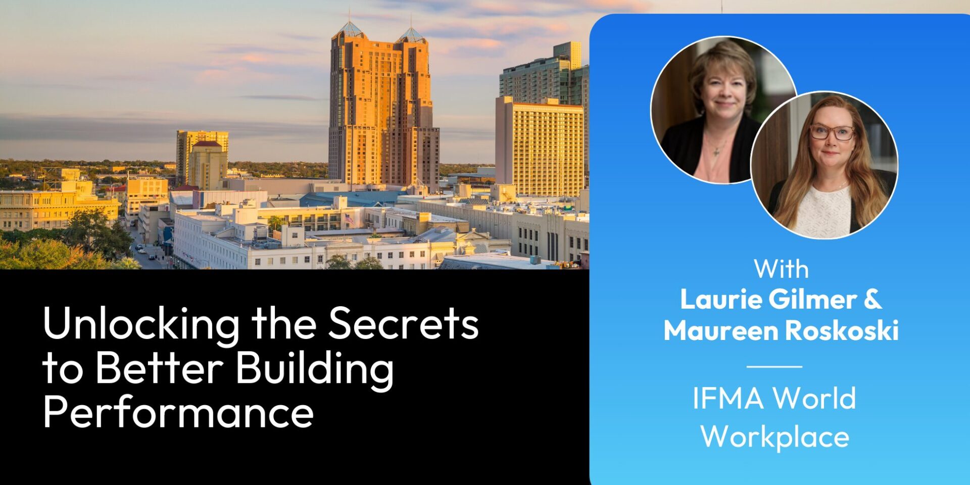 Optimizing Building Performance: A Recap of Laurie Gilmer and Maureen Roskoski's IFMA World ...